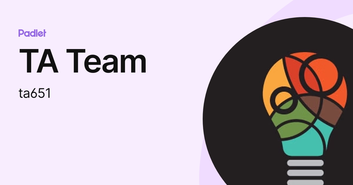 TA Team (ta651) profile | Padlet