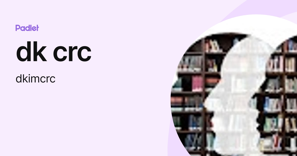 dk crc (dkimcrc) profile | Padlet