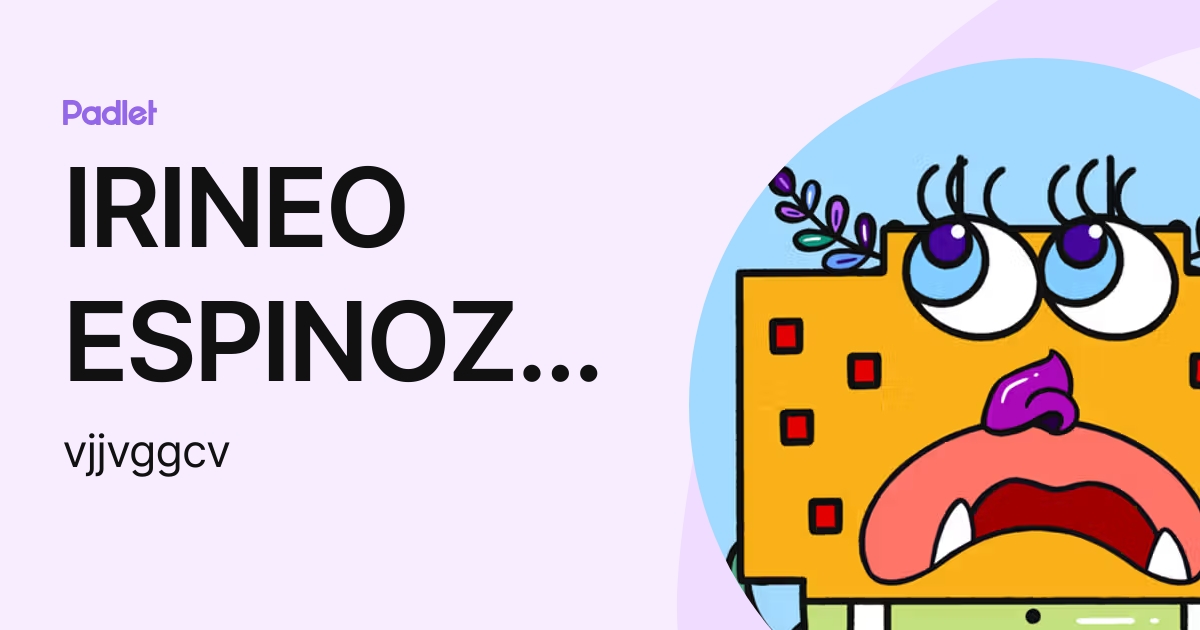 IRINEO ESPINOZA GONZALES (vjjvggcv) profile | Padlet