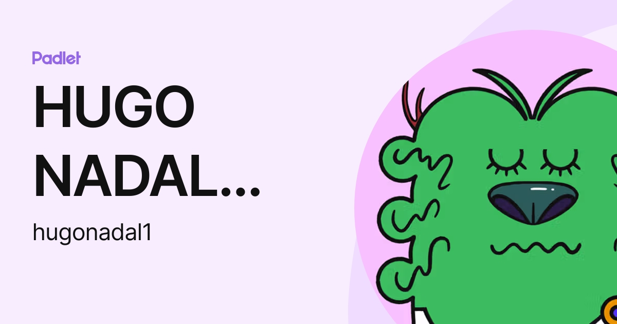 HUGO NADAL NACHER (hugonadal1) profile | Padlet