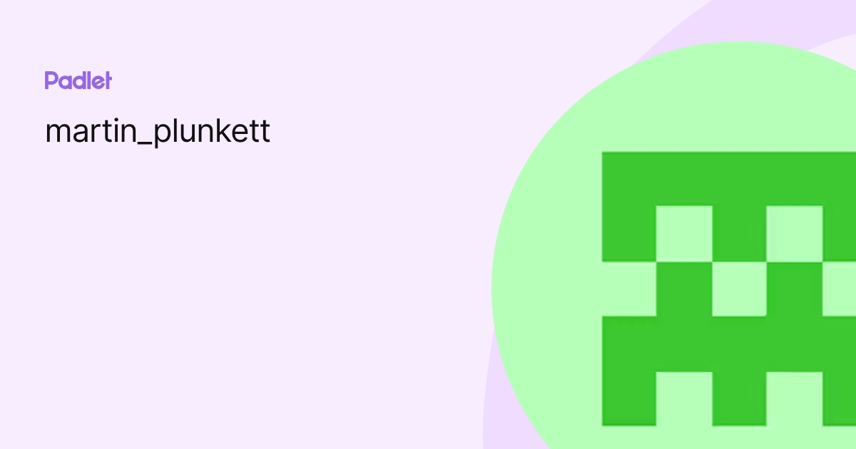 martin_plunkett profile | Padlet