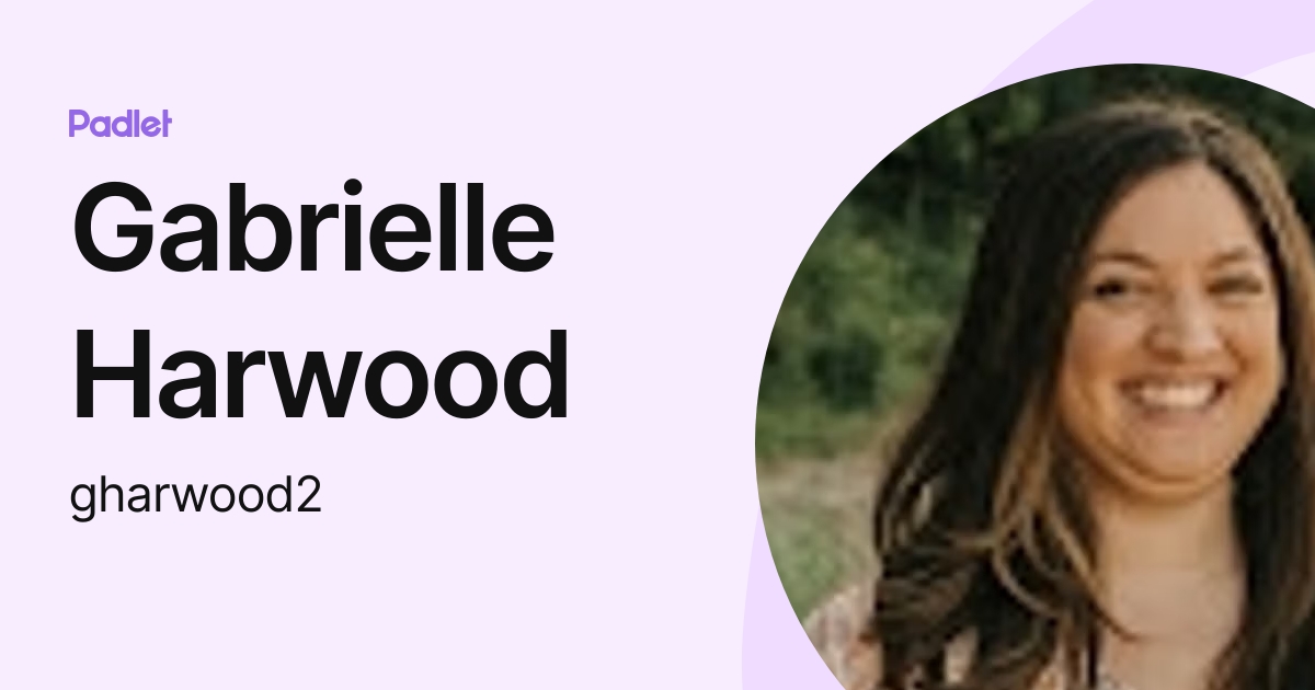 Gabrielle Harwood (gharwood2) profile | Padlet
