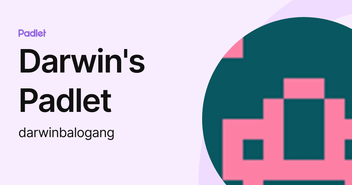 Darwin's Padlet (darwinbalogang) profile | Padlet