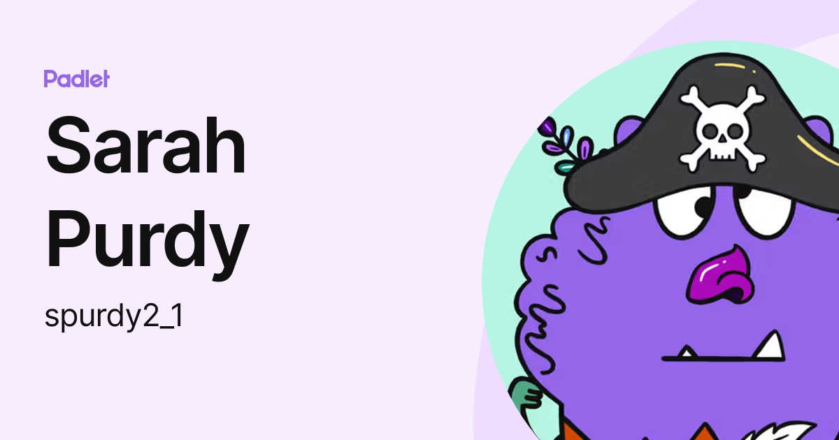 Sarah Purdy (spurdy2_1) profile | Padlet