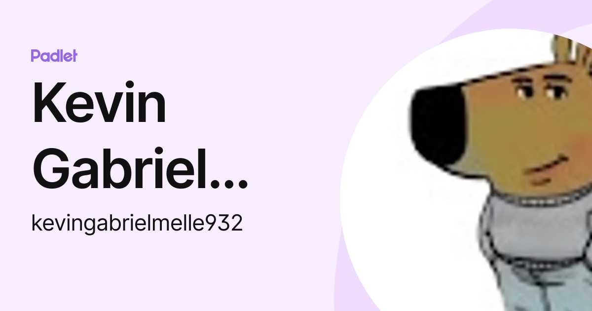 Kevin Gabriel Melle (kevingabrielmelle932) profile | Padlet