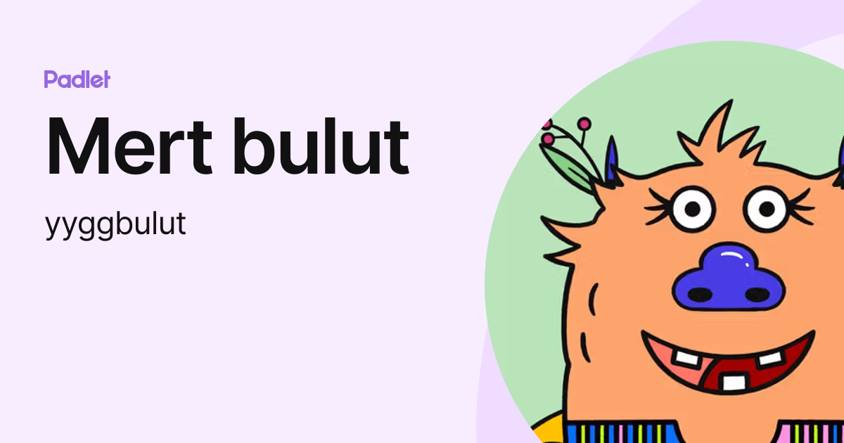 Mert bulut (yyggbulut) profile | Padlet