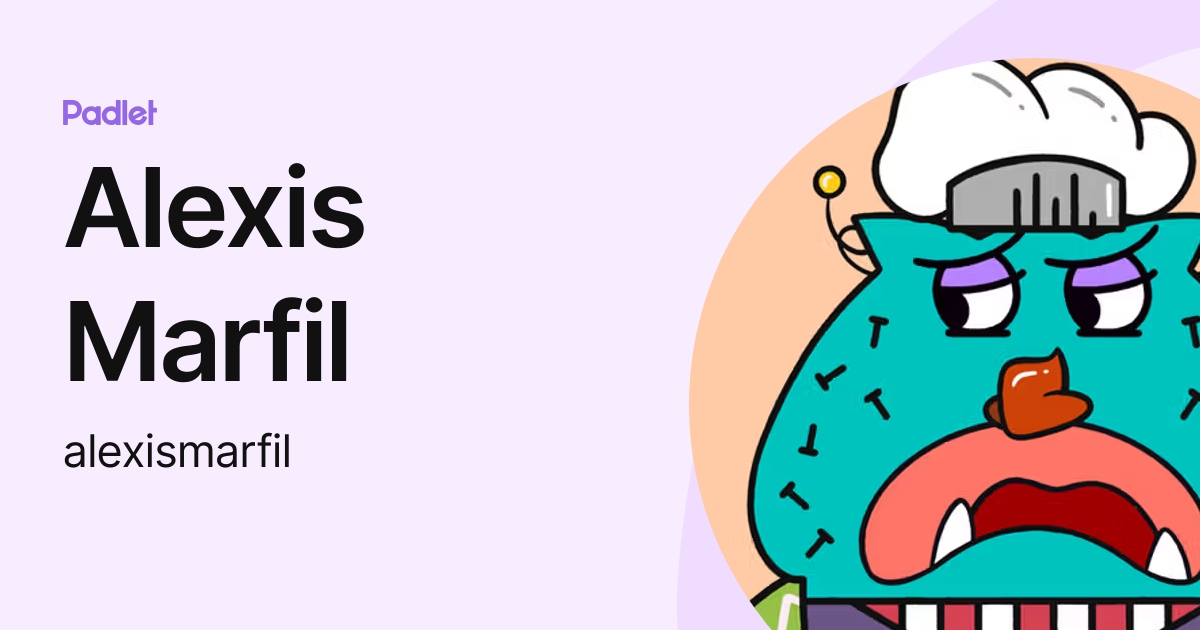 Alexis Marfil (alexismarfil) profile | Padlet