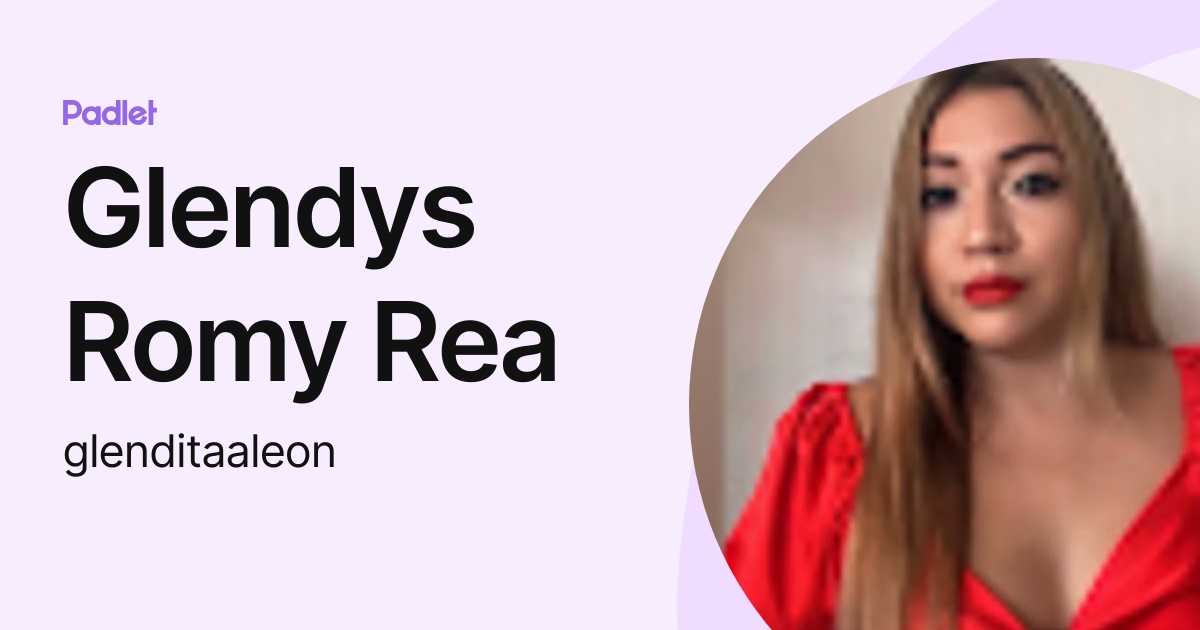 Glendys Romy Rea (glenditaaleon) profile | Padlet