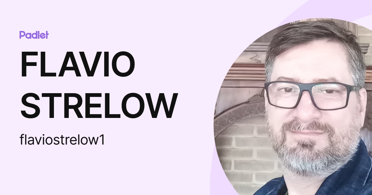 FLAVIO STRELOW (flaviostrelow1) profile | Padlet