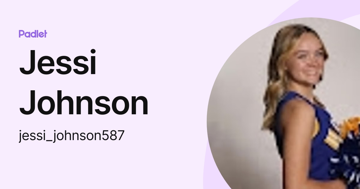 Jessi Johnson (jessi_johnson587) profile | Padlet