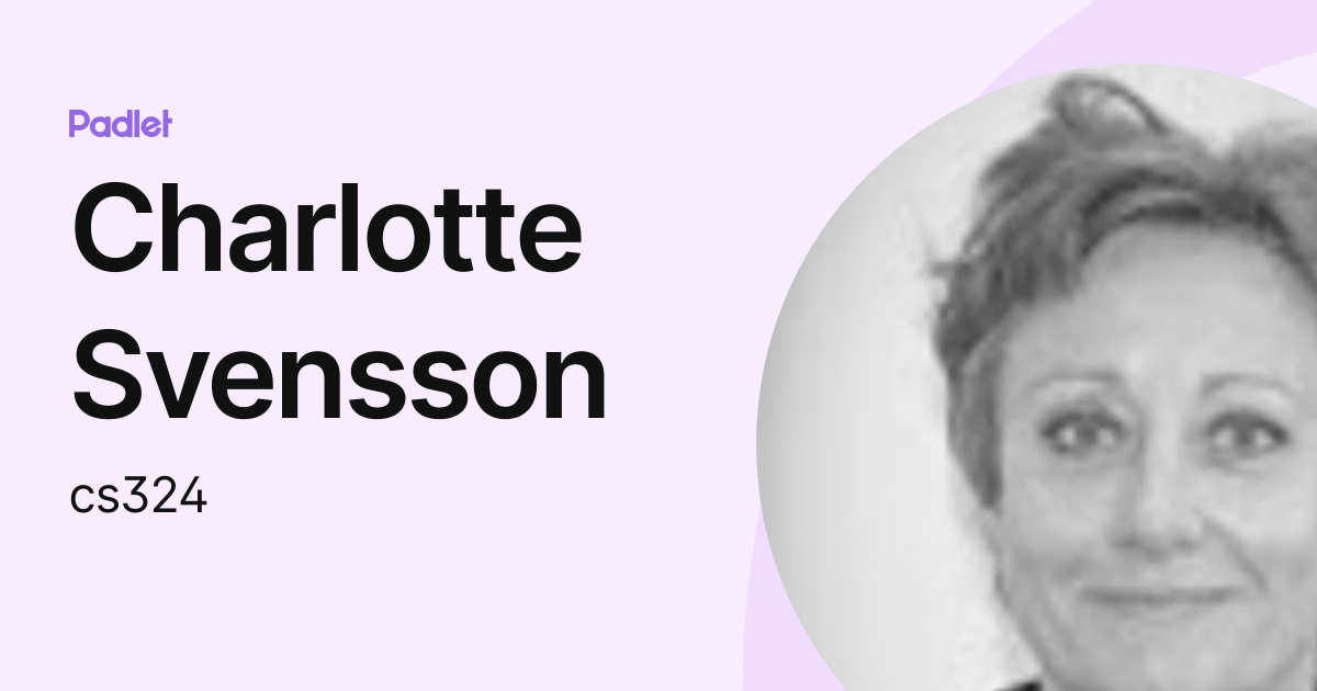 Charlotte Svensson (cs324) profile | Padlet