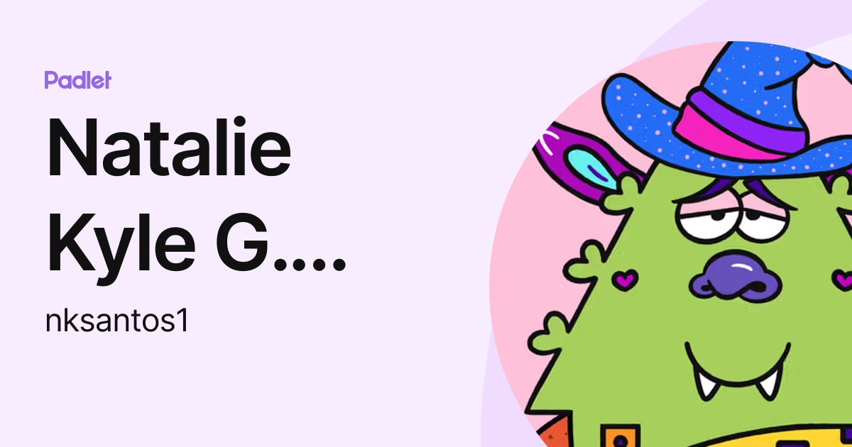 Natalie Kyle G. Santos (nksantos1) profile | Padlet