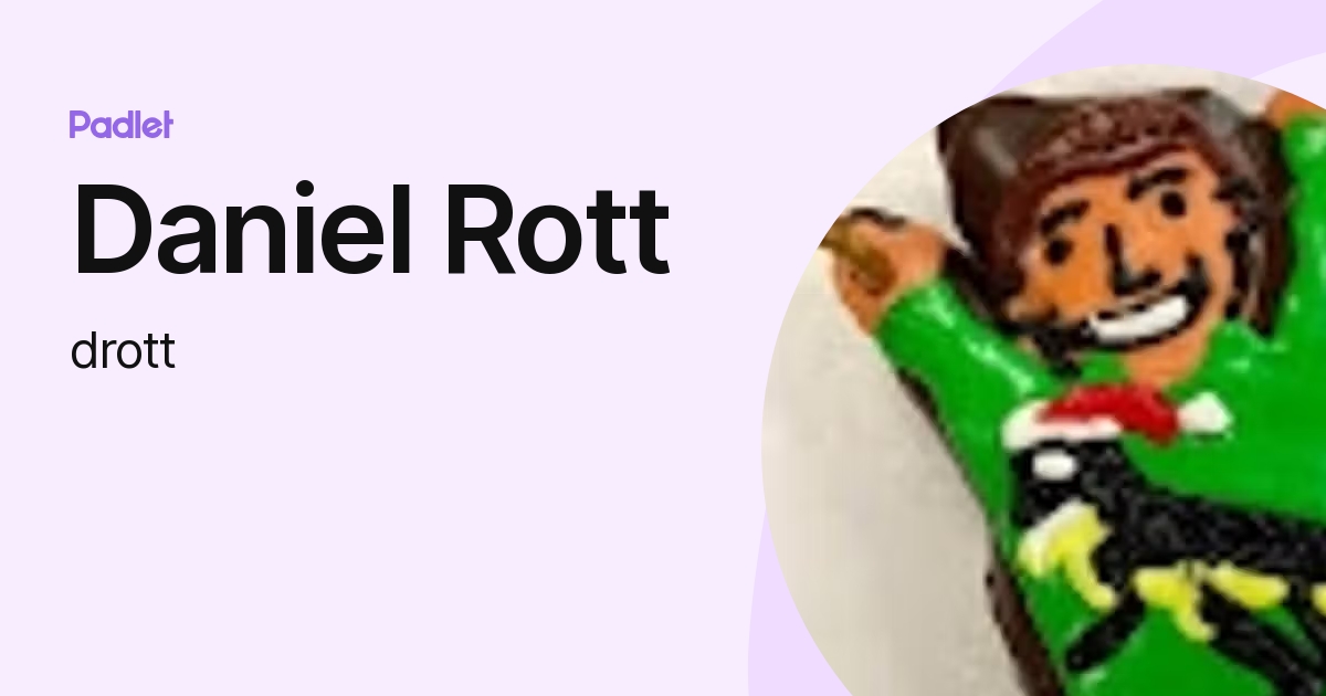 Daniel Rott (drott) profile | Padlet