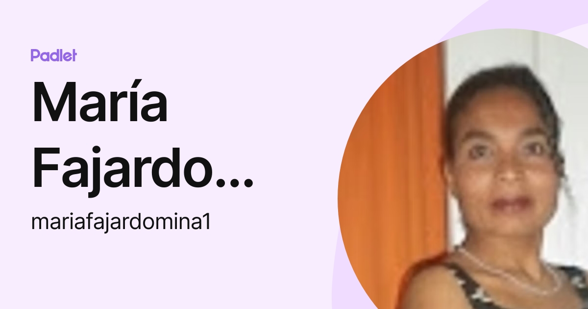 María Fajardo Mina (mariafajardomina1) profile | Padlet