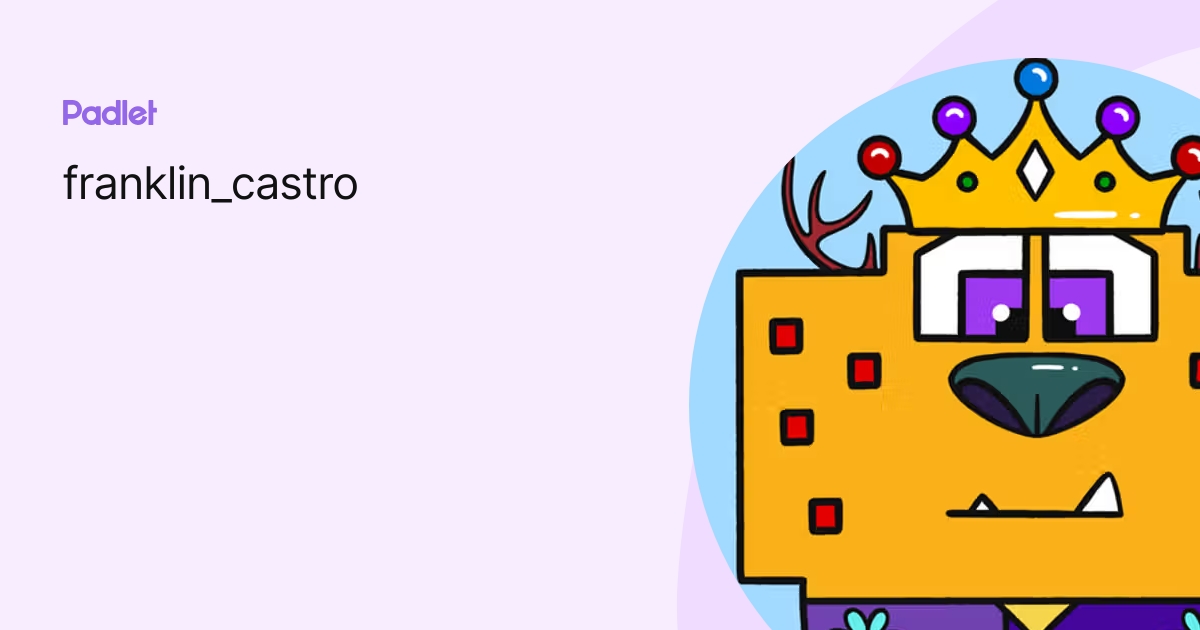 franklin_castro profile | Padlet