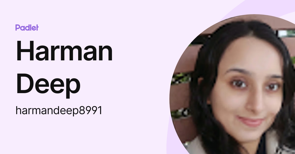 Harman Deep (harmandeep8991) profile | Padlet
