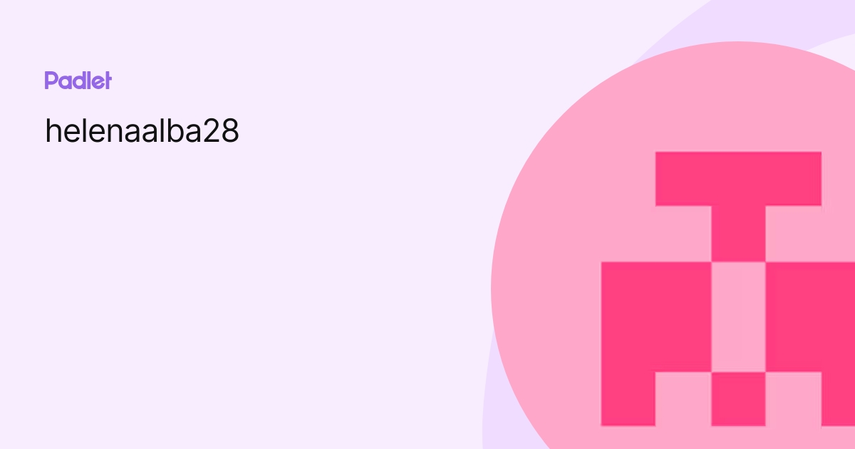 helenaalba28 profile | Padlet