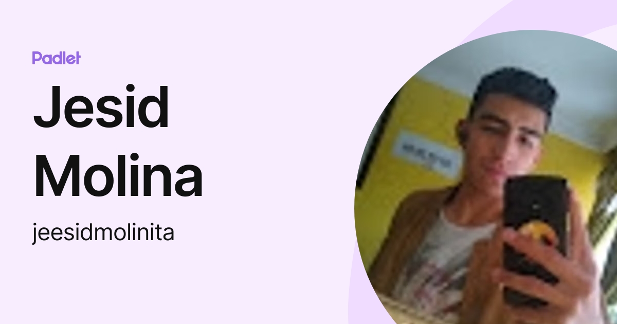 Jesid Molina (jeesidmolinita) profile | Padlet