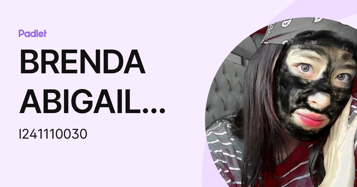 BRENDA ABIGAIL PEREZ MARTINEZ (l241110030) profile | Padlet