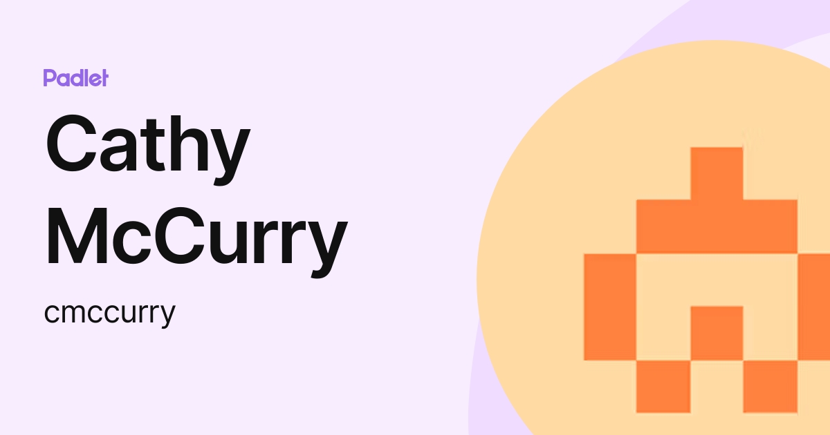 Cathy McCurry (cmccurry) profile | Padlet