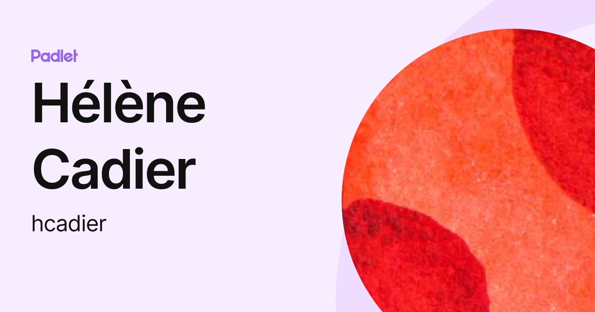 Hélène Cadier (hcadier) profile | Padlet