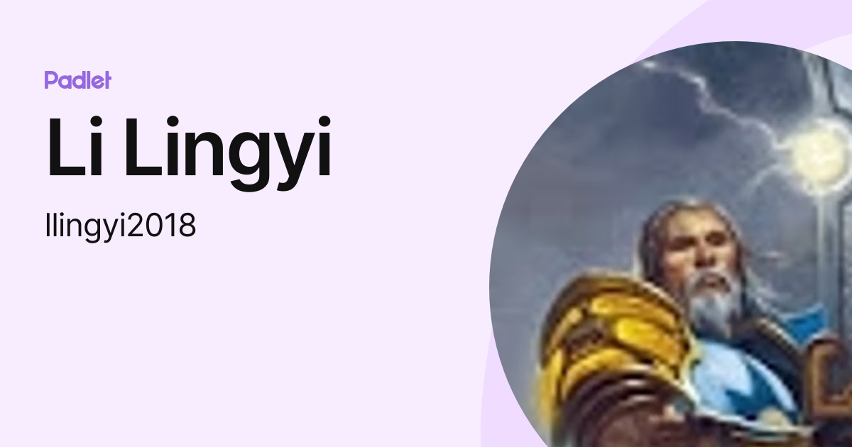 Li Lingyi (llingyi2018) profile | Padlet
