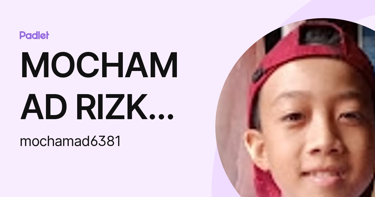 MOCHAMAD RIZKY MAULANA (mochamad6381) profile | Padlet