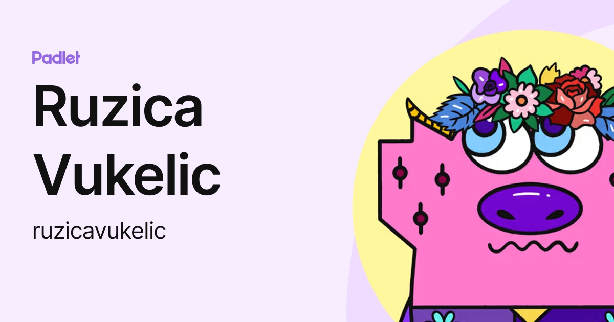 Ruzica Vukelic (ruzicavukelic) profile | Padlet