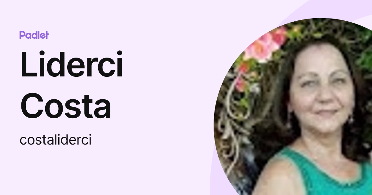 Liderci Costa (costaliderci) profile | Padlet
