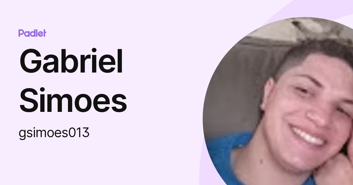 Gabriel Simoes (gsimoes013) profile | Padlet