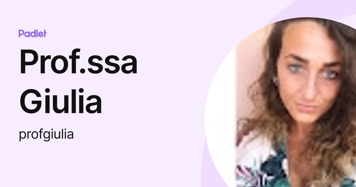 Prof.ssa Giulia (profgiulia) profile | Padlet