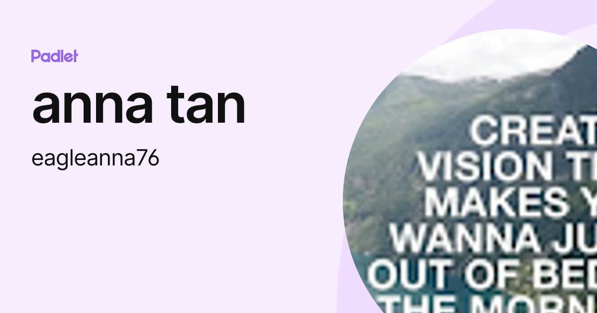 anna tan (eagleanna76) profile | Padlet