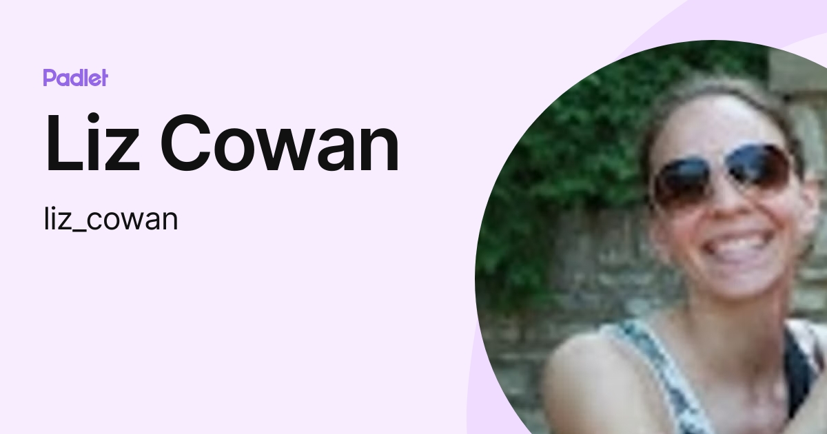 Liz Cowan (liz_cowan) profile | Padlet