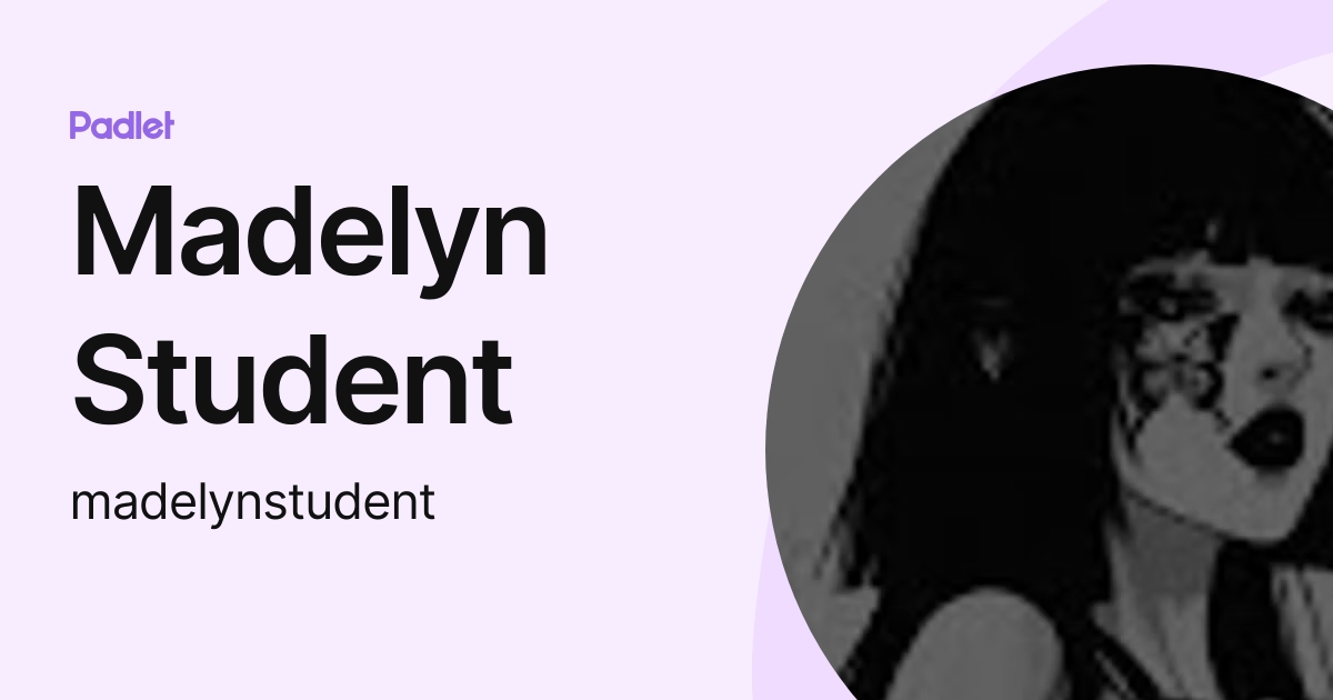 Madelyn Student Madelynstudent Profile Padlet