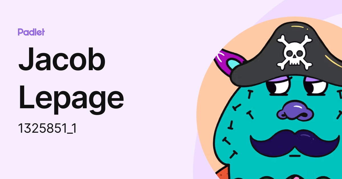 Jacob Lepage (1325851_1) profile | Padlet