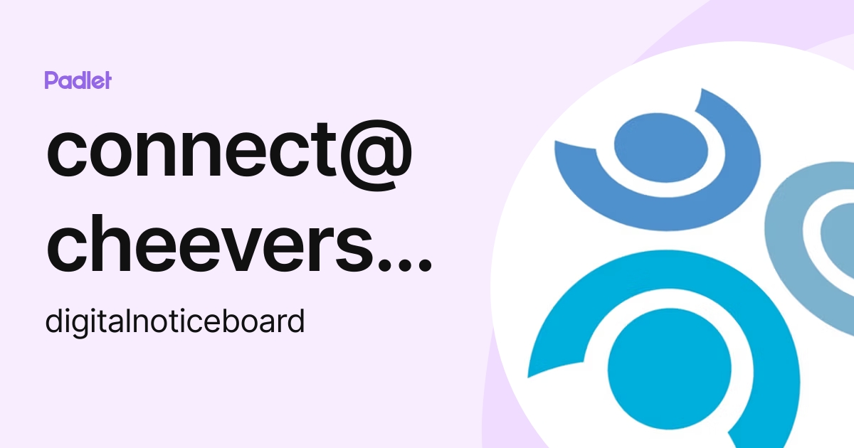 connect@cheeverstown (digitalnoticeboard) profile | Padlet
