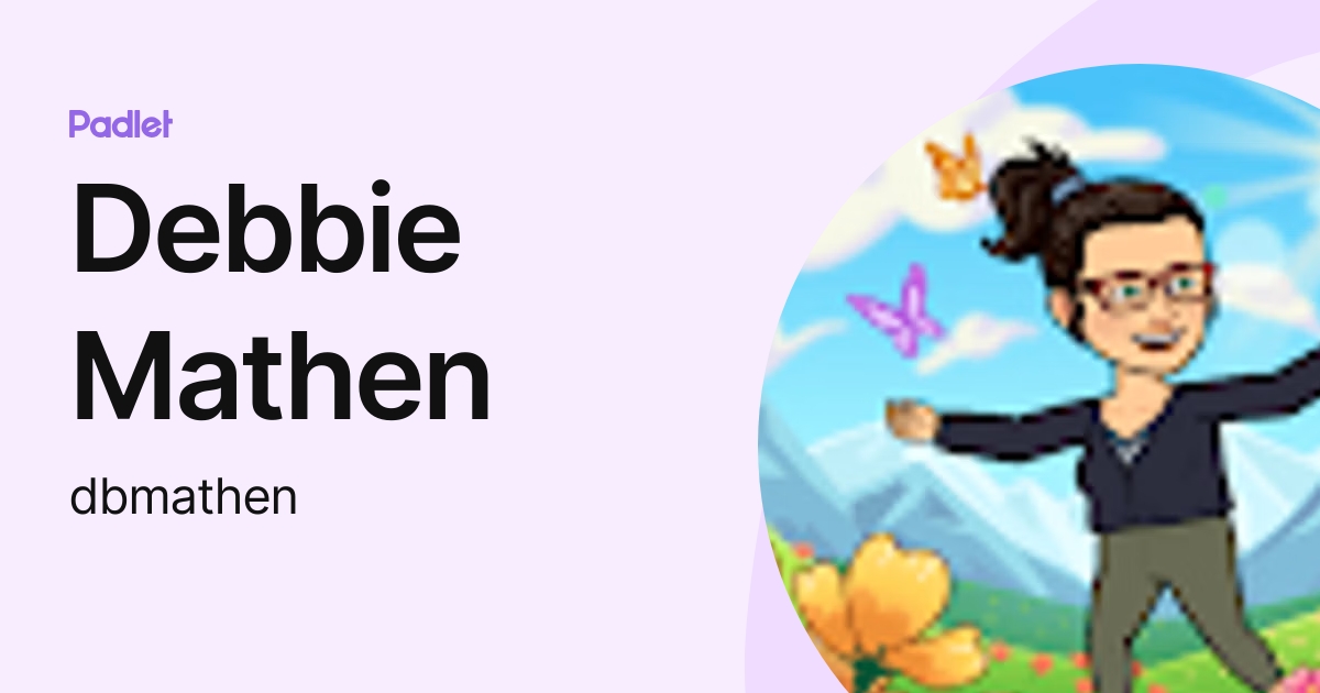 Debbie Mathen (dbmathen) profile | Padlet