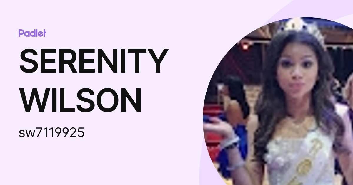 SERENITY WILSON (sw7119925) profile | Padlet