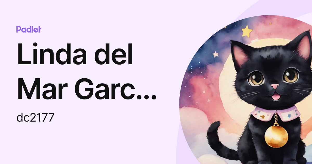 Linda del Mar Garcia Gual (dc2177) profile | Padlet