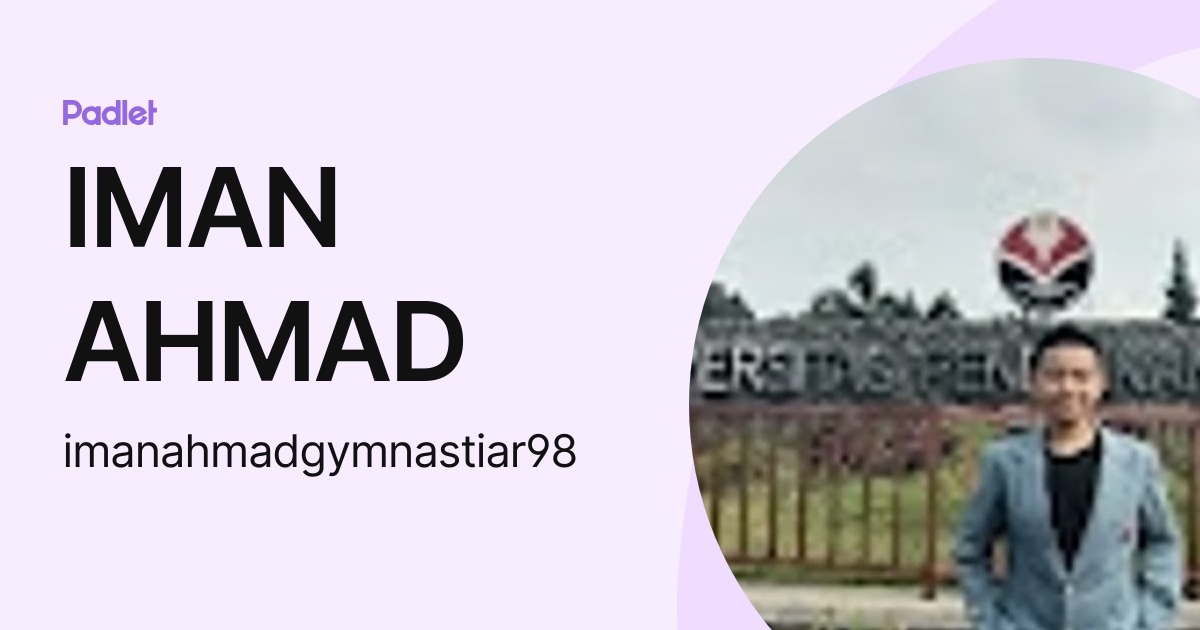 IMAN AHMAD (imanahmadgymnastiar98) profile | Padlet