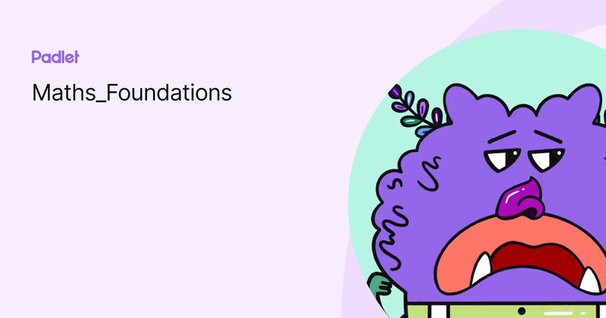 Maths_Foundations profile | Padlet
