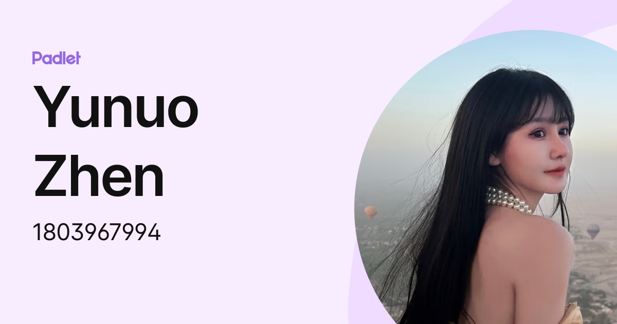 Yunuo Zhen (1803967994) profile | Padlet