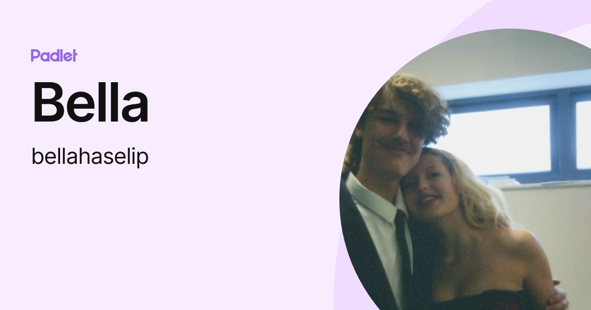 Bella (bellahaselip) profile | Padlet