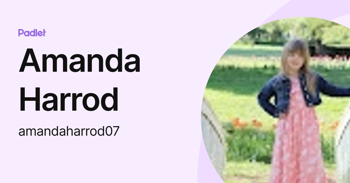 Amanda Harrod (amandaharrod07) profile | Padlet