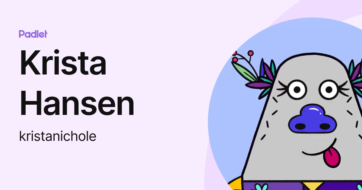 Krista Hansen (kristanichole) profile | Padlet