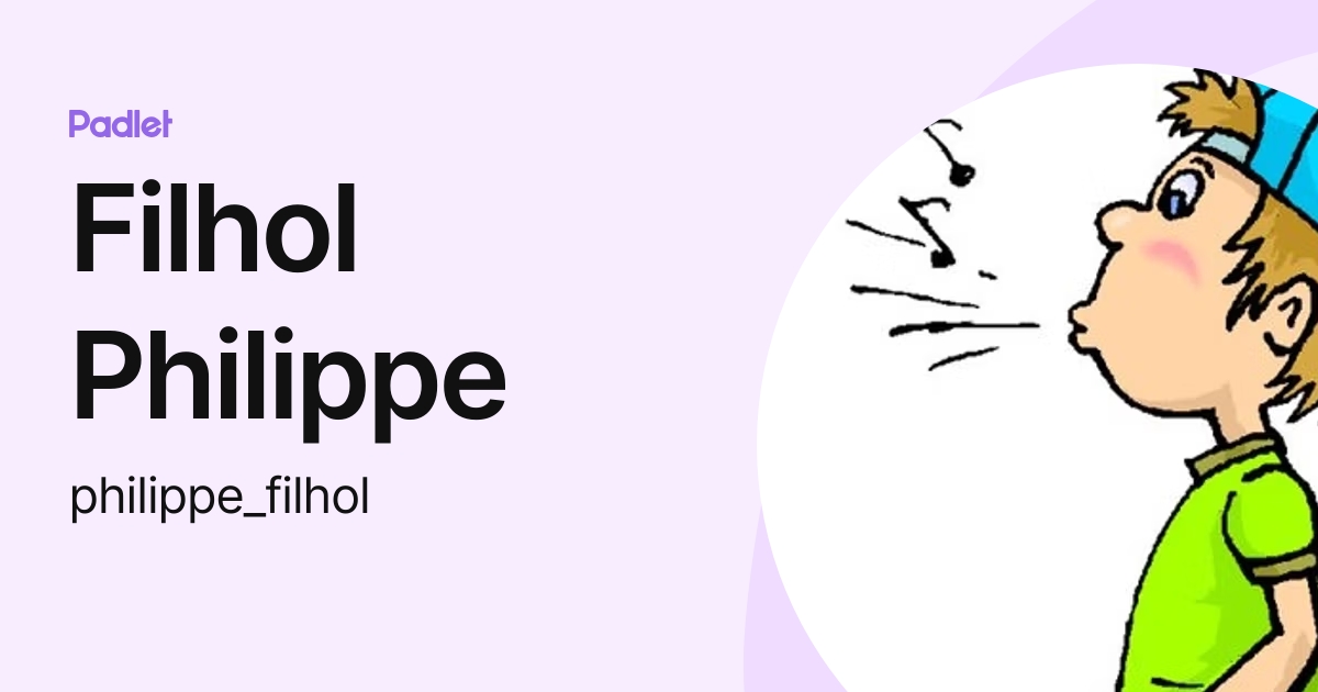 Profil de Filhol Philippe (philippe_filhol) | Padlet