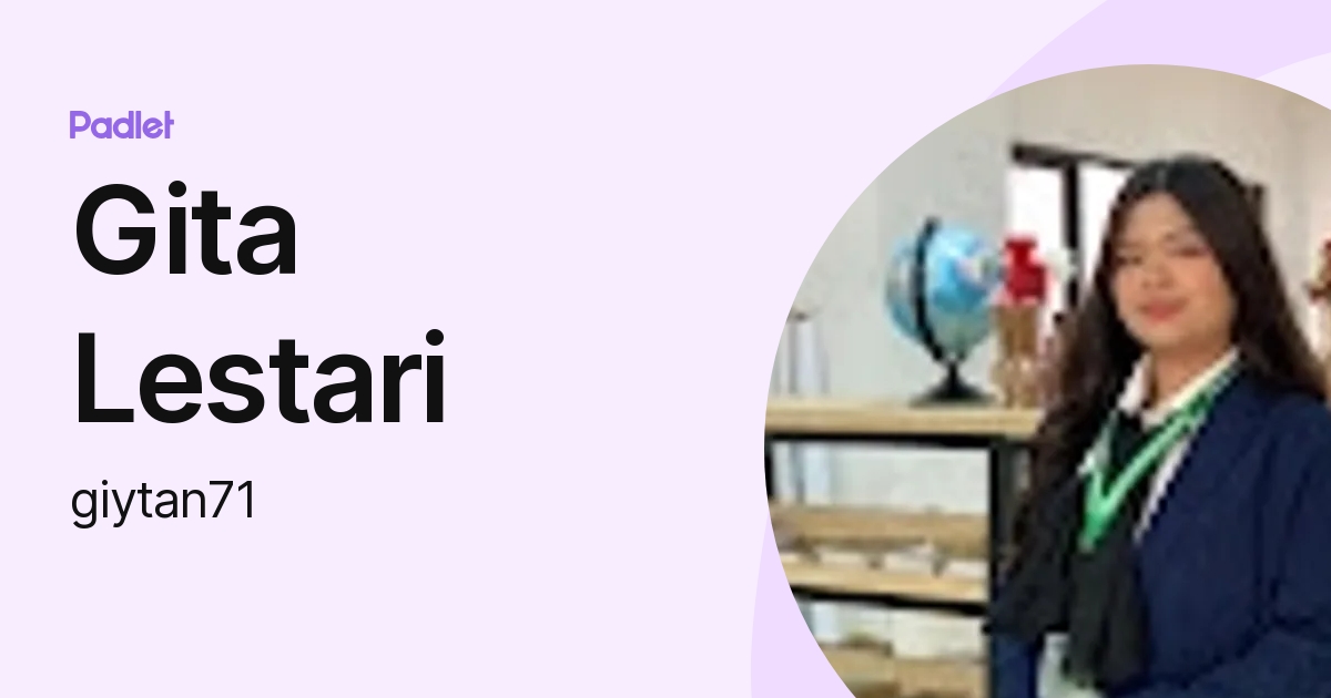 Gita Lestari (giytan71) profile | Padlet