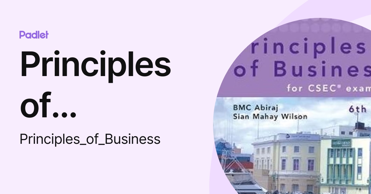 Principles of Business (Principles_of_Business) profile | Padlet