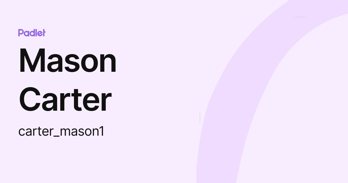 Mason Carter (carter_mason1) profile | Padlet