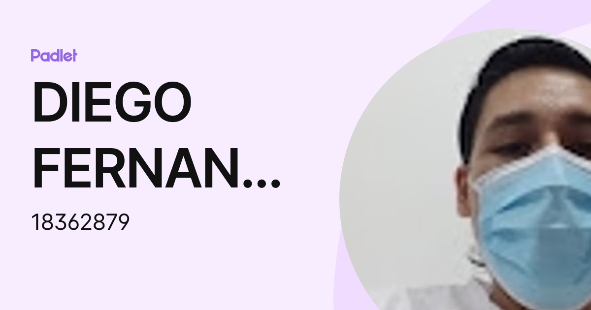 DIEGO FERNANDO LOPEZ GUZMAN (18362879) profile | Padlet